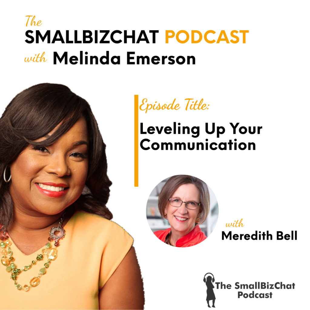 The SmallBizChat Podcast: Leveling Up Your Communication with Meredith ...