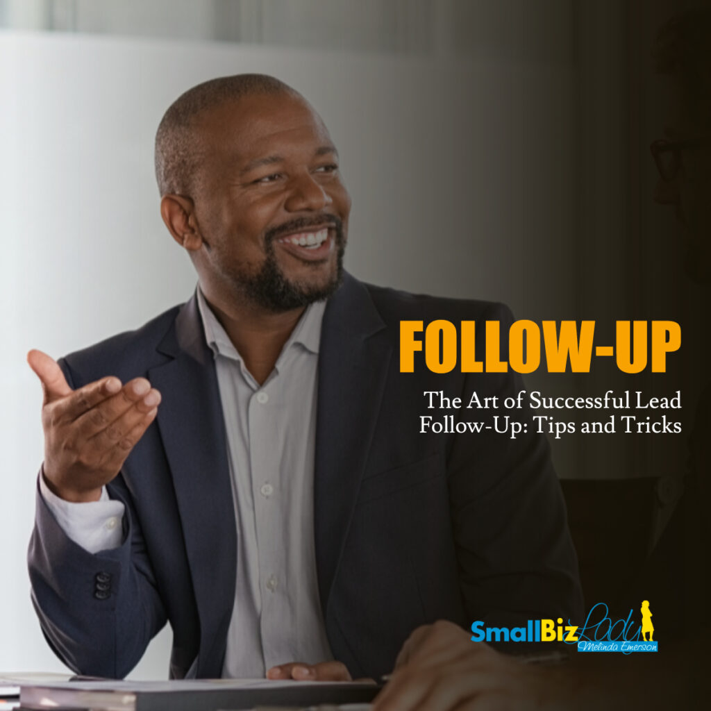 The Art of Successful Lead Follow-Up: Tips and Tricks » Succeed As Your ...