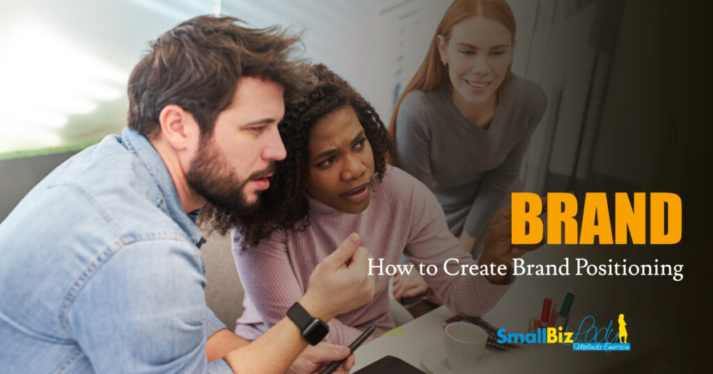 How to Create Brand Positioning OG » Succeed As Your Own Boss