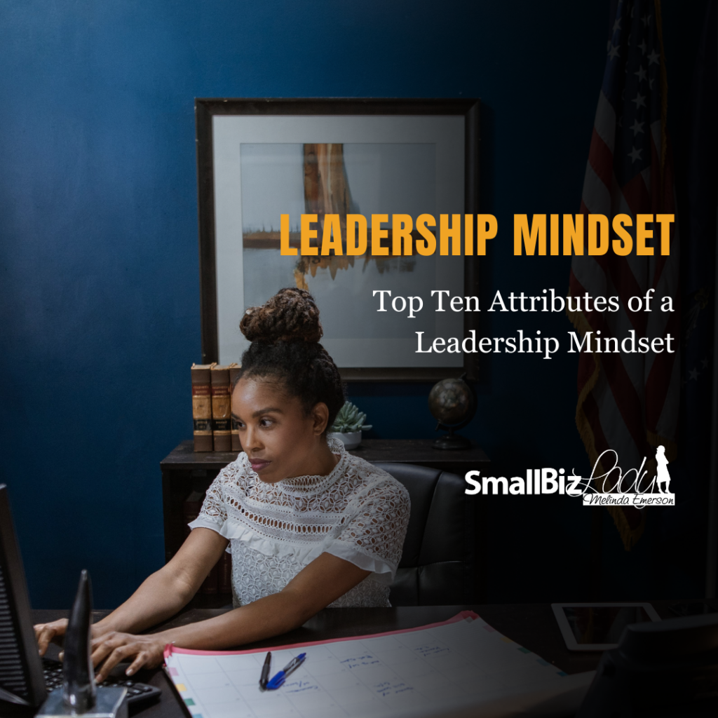 Top Ten Attributes of a Leadership Mindset » Succeed As Your Own Boss