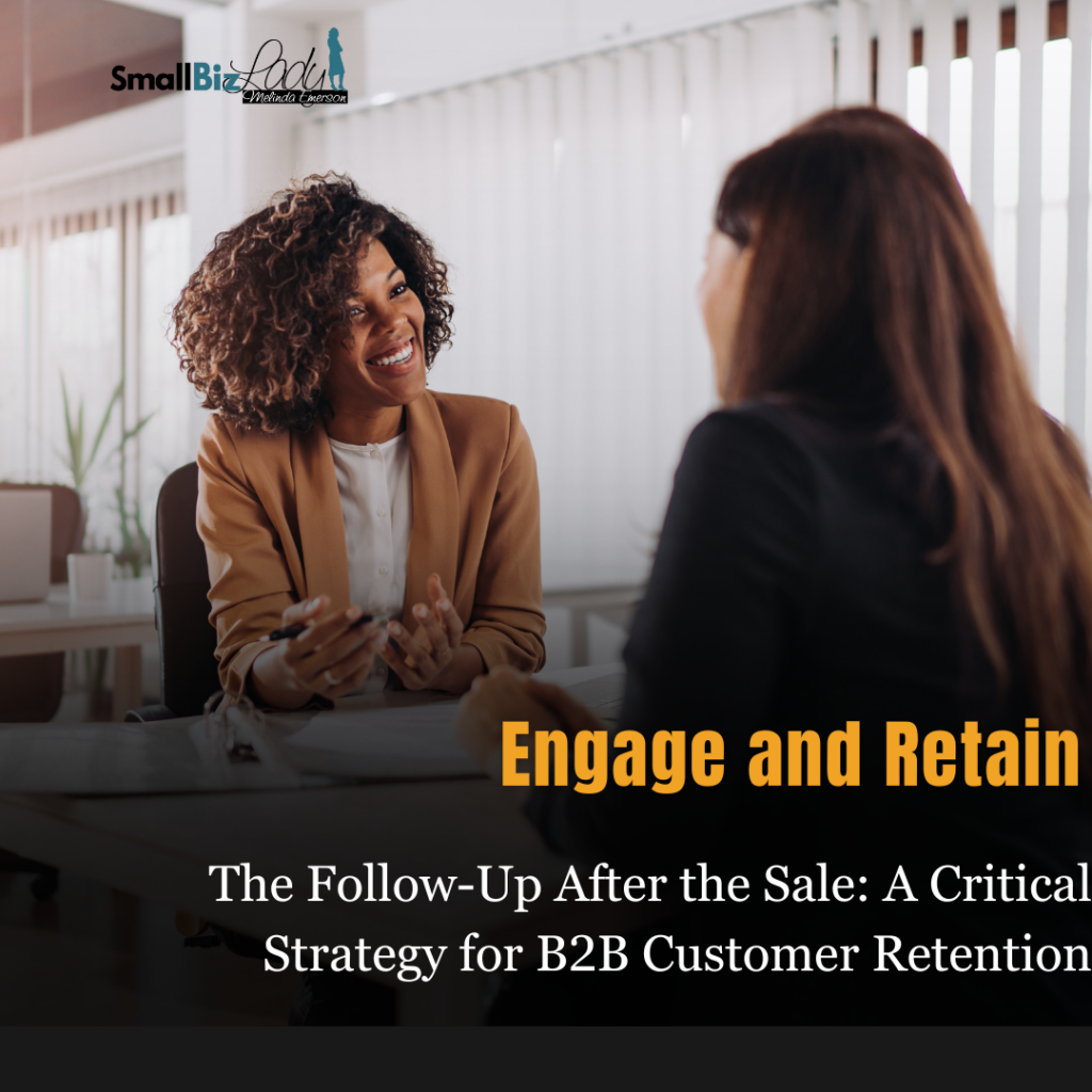 The Follow-Up After the Sale: A Critical Strategy for B2B Customer ...